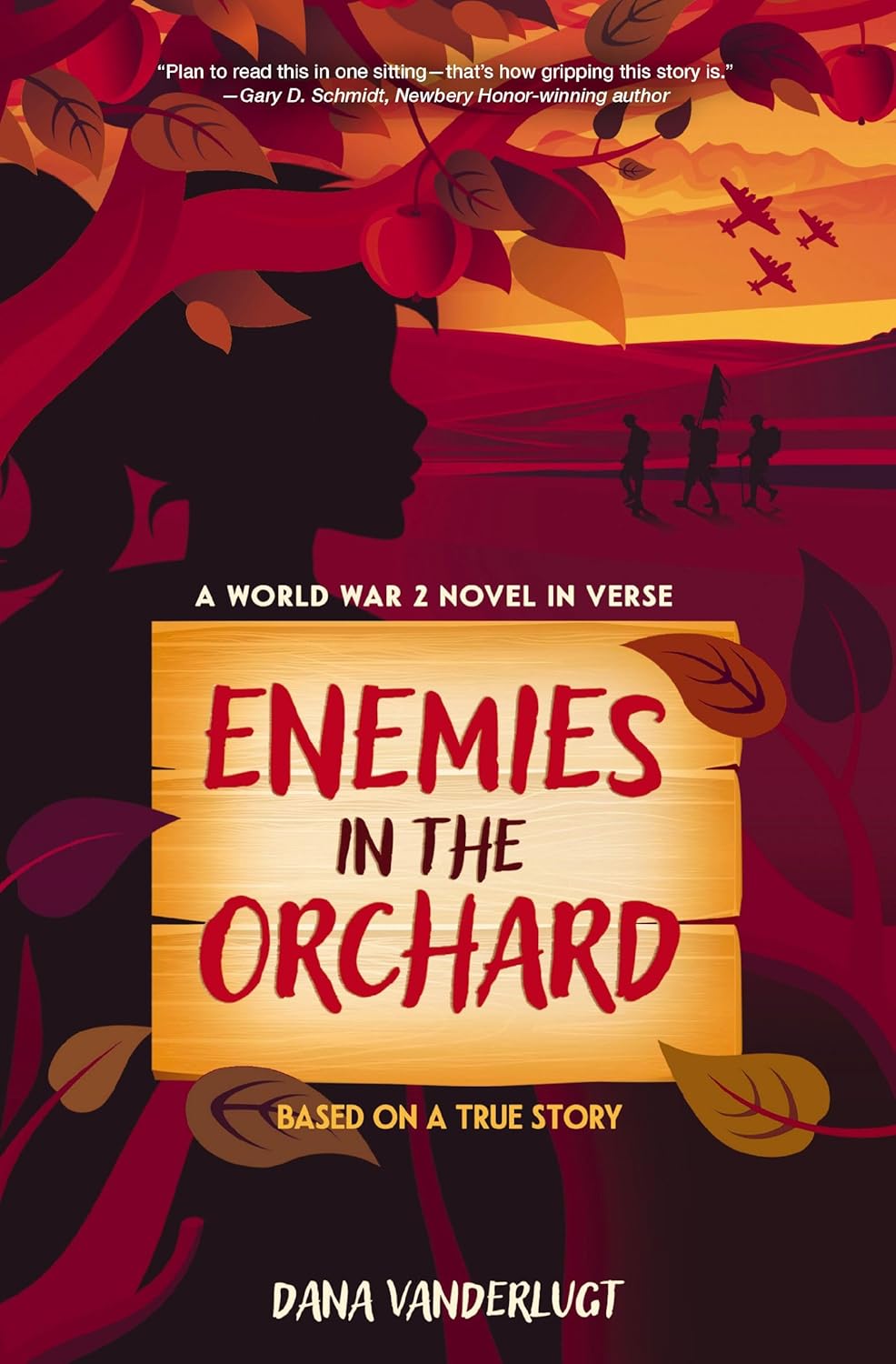 Enemies in the Orchard: A World War 2 Novel in Verse: VanderLugt, Dana ...