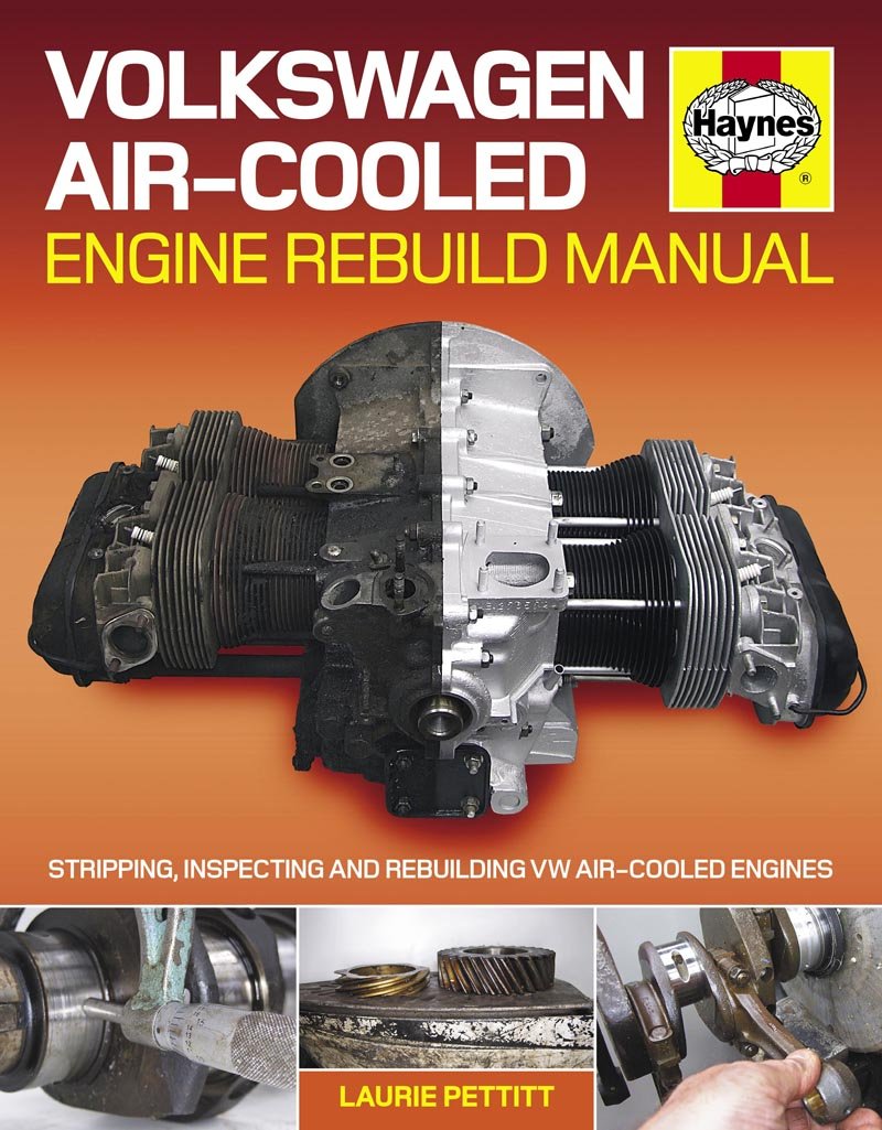 Volkswagen Air-Cooled Engine Rebuild Manual: Stripping, Inspecting and ...