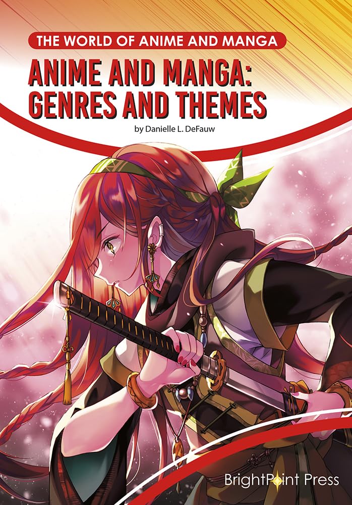 Anime and Manga: Genres and Themes (The World of Anime and Manga ...