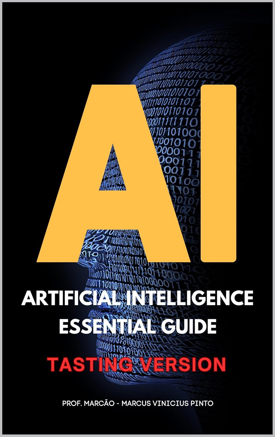 ARTIFICIAL INTELLIGENCE - ESSENTIAL GUIDE – TASTING VERSION (Introduction to Artificial ...