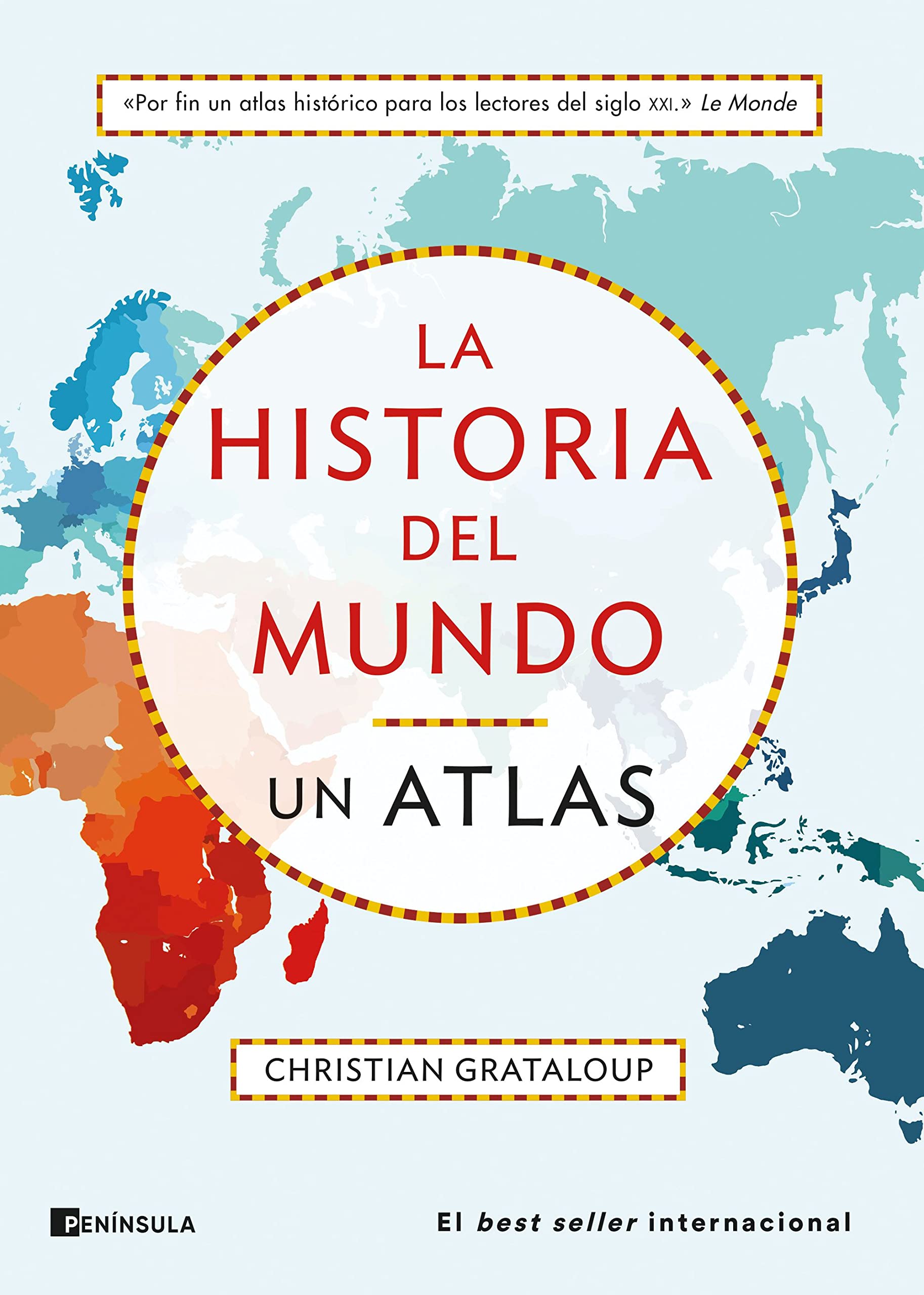 La historia del mundo. Un atlas: Un recorrido desde Mesopotamia a la ...