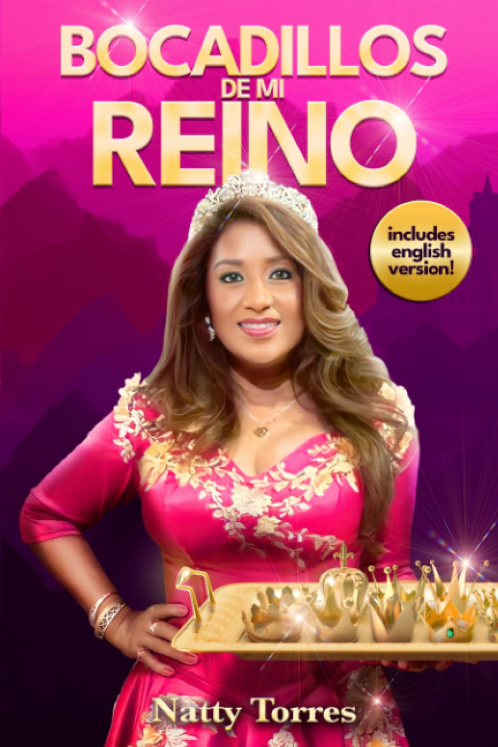 Bocadillos de mi Reino: (Versión Bilingüe) (Spanish Edition): Torres, Natty: 9798363149863 ...