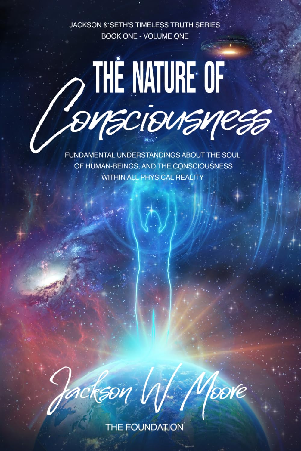 The Nature Of Consciousness: Fundamental Understandings About The Soul ...