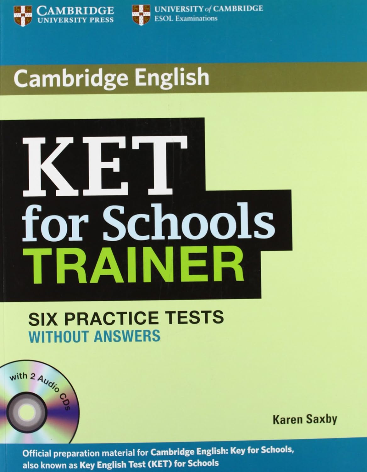 KET for Schools Trainer Elementary Six Practice Tests without Answers ...