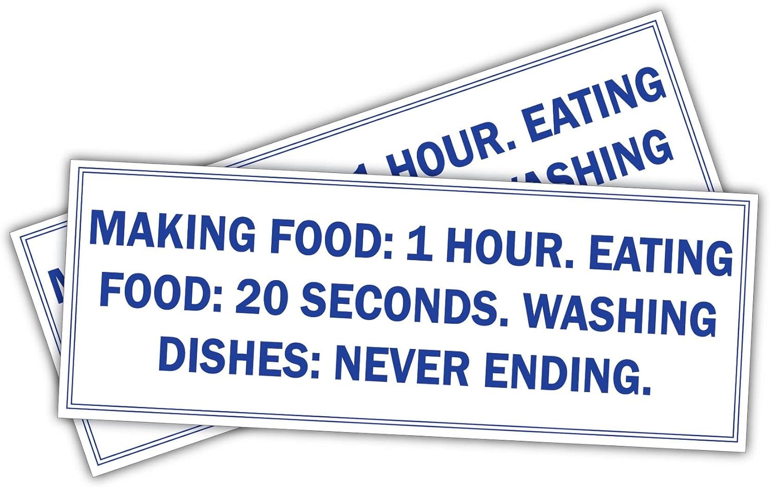 Amazon.com - (x2) Making Food: 1 Hour. Eating Food: 20 Seconds. Washing ...