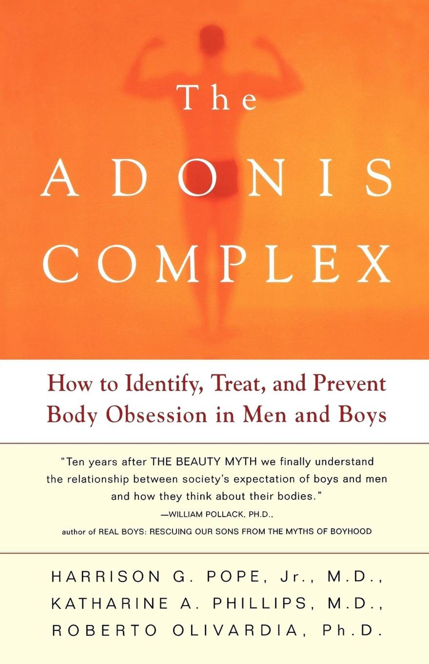 The Adonis Complex: How to Identify, Treat and Prevent Body Obsession ...