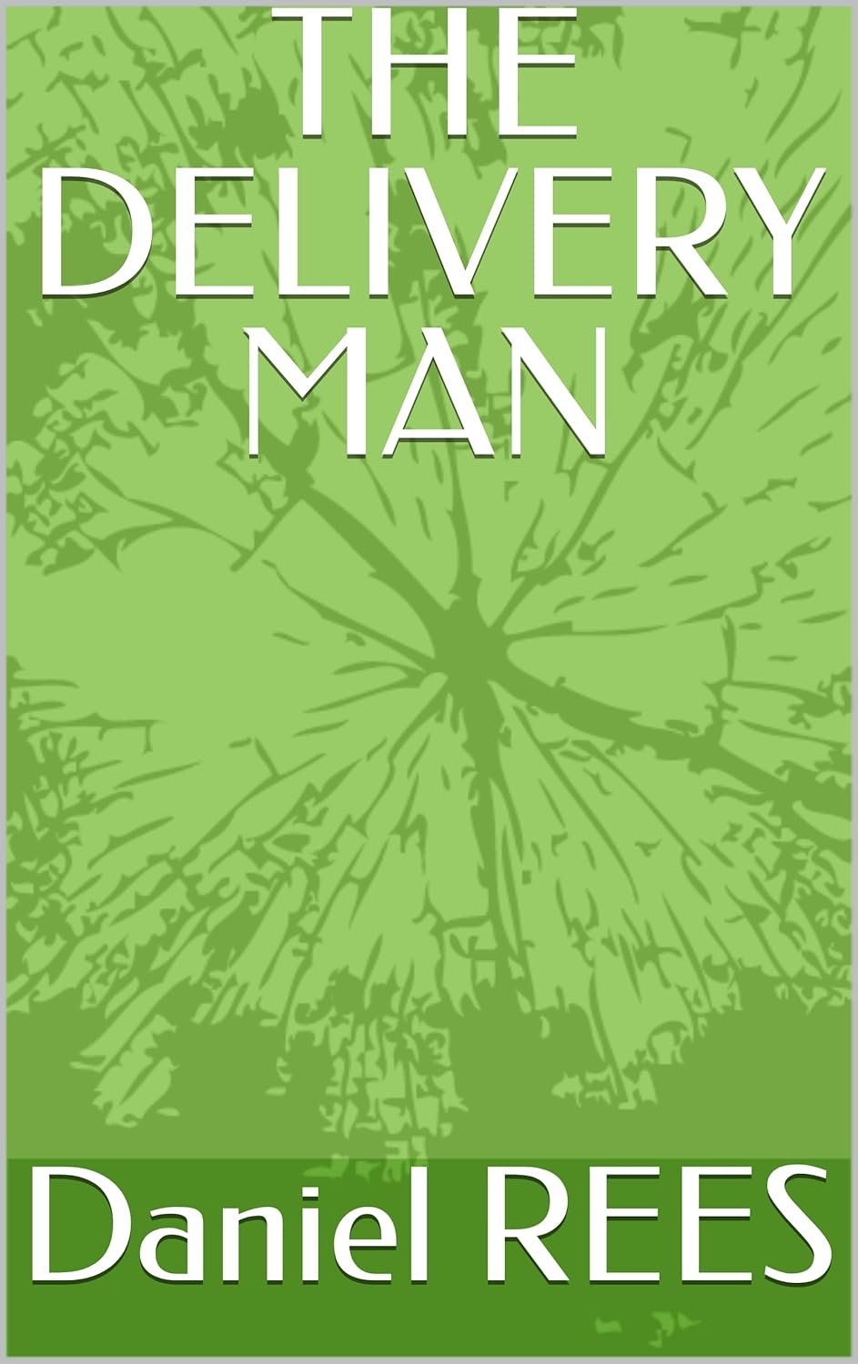 THE DELIVERY MAN eBook : REES, Daniel: Amazon.in: Kindle Store