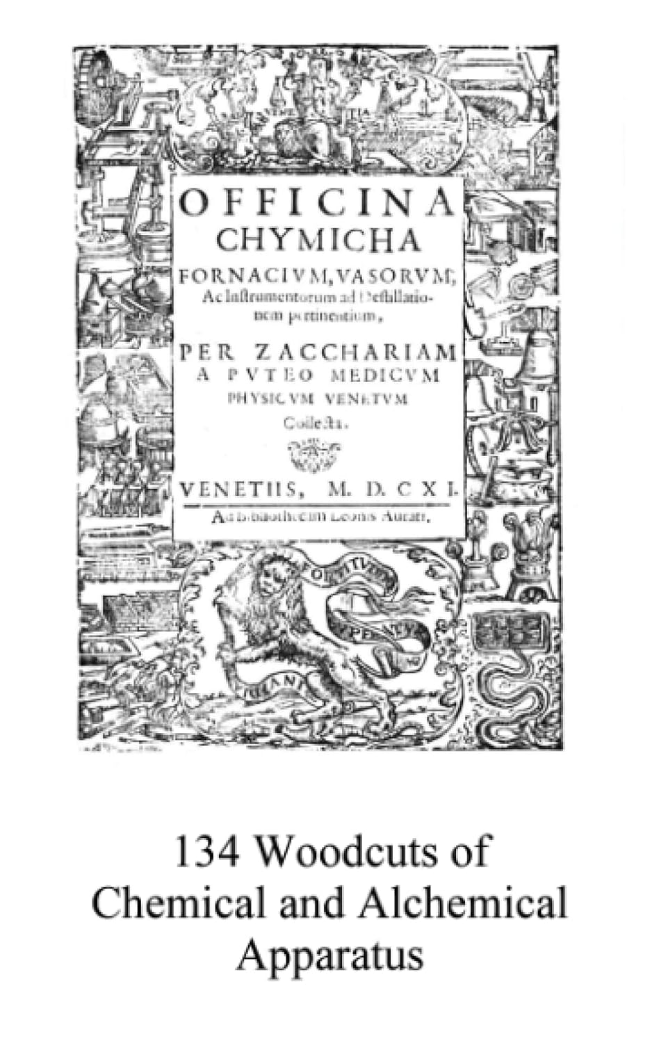 134 woodcuts of chemical and alchemical apparatus: a Puteo, Zaccharias ...