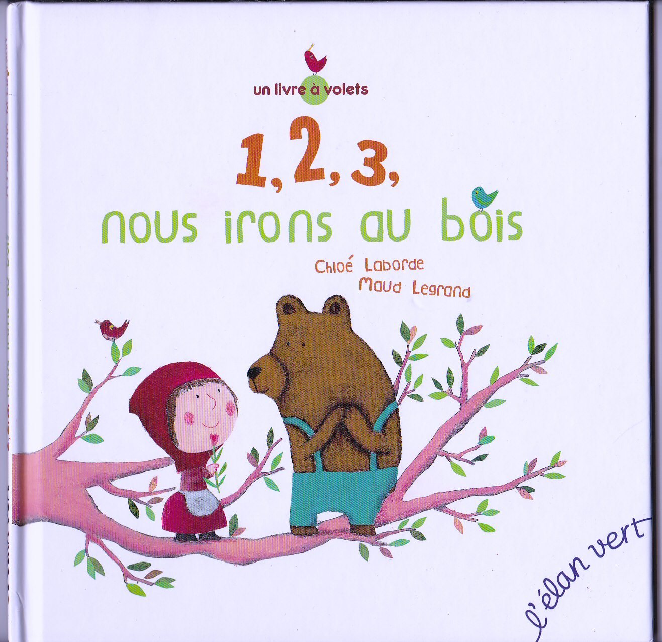 Amazon.com: 1 2 3 NOUS IRONS AU BOIS: 9782844551689: LABORDE CHLOE: Books