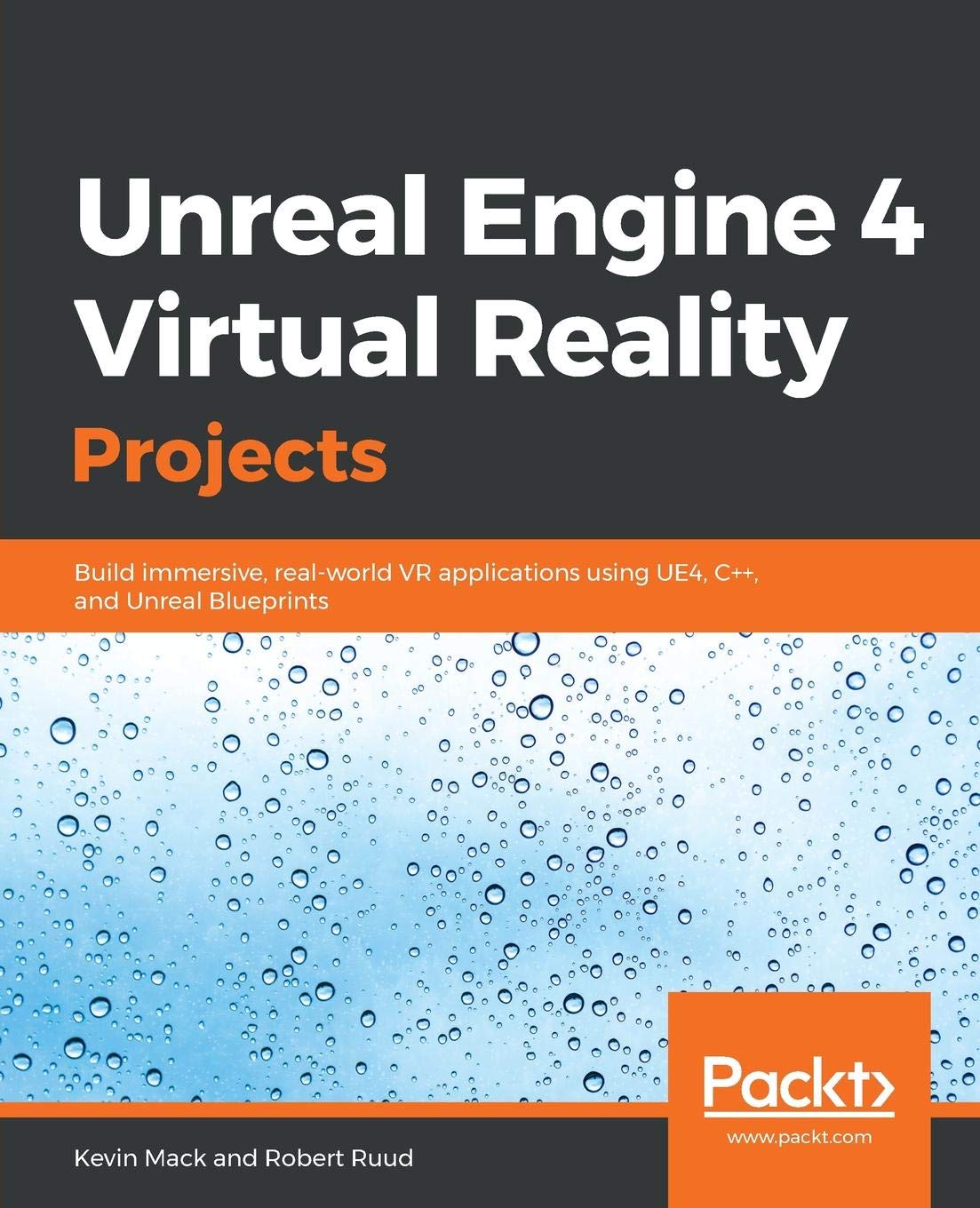 Buy Unreal Engine 4 Virtual Reality Projects: Build immersive, real ...
