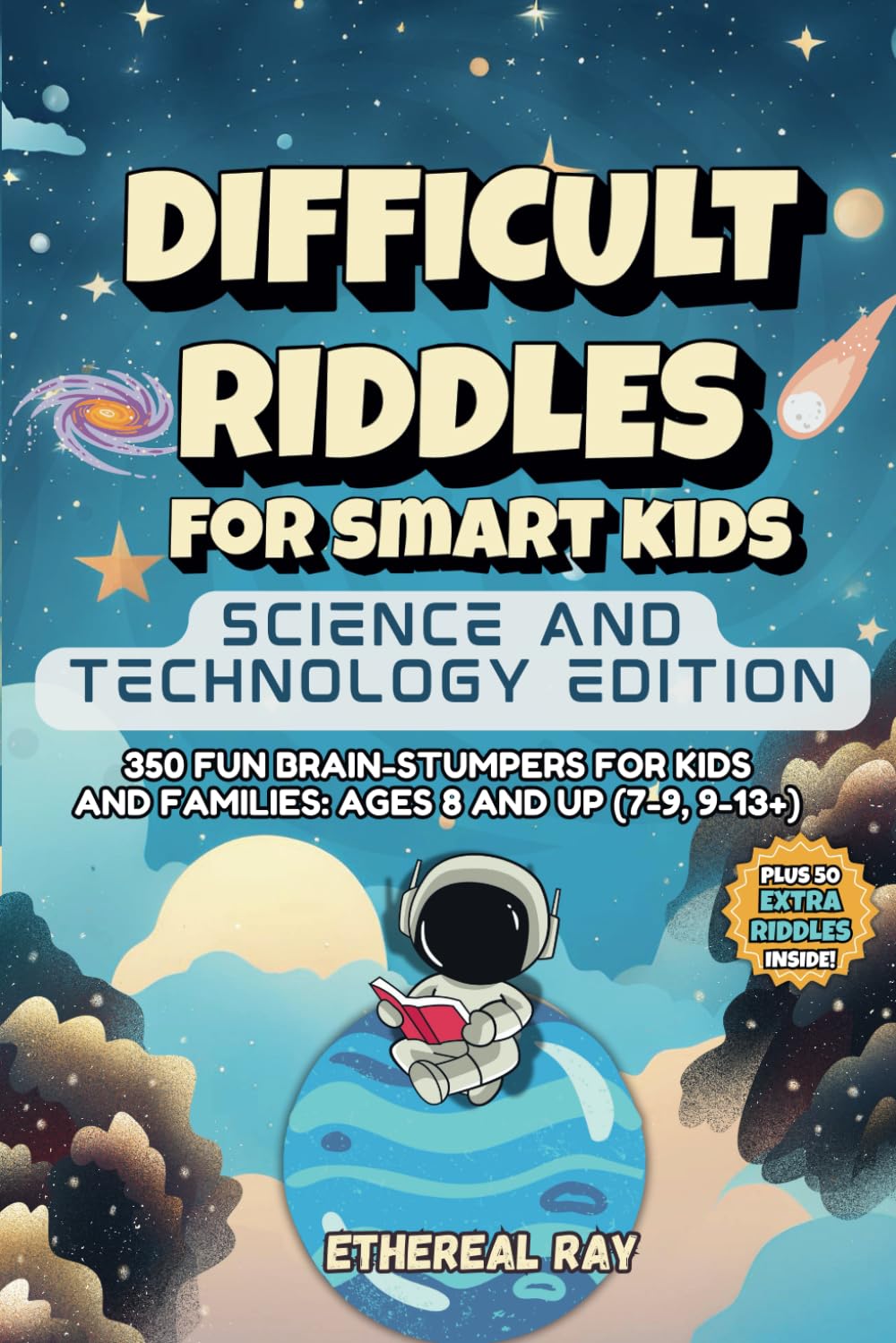 Difficult Riddles For Smart Kids: Science and Technology Edition: 350 ...