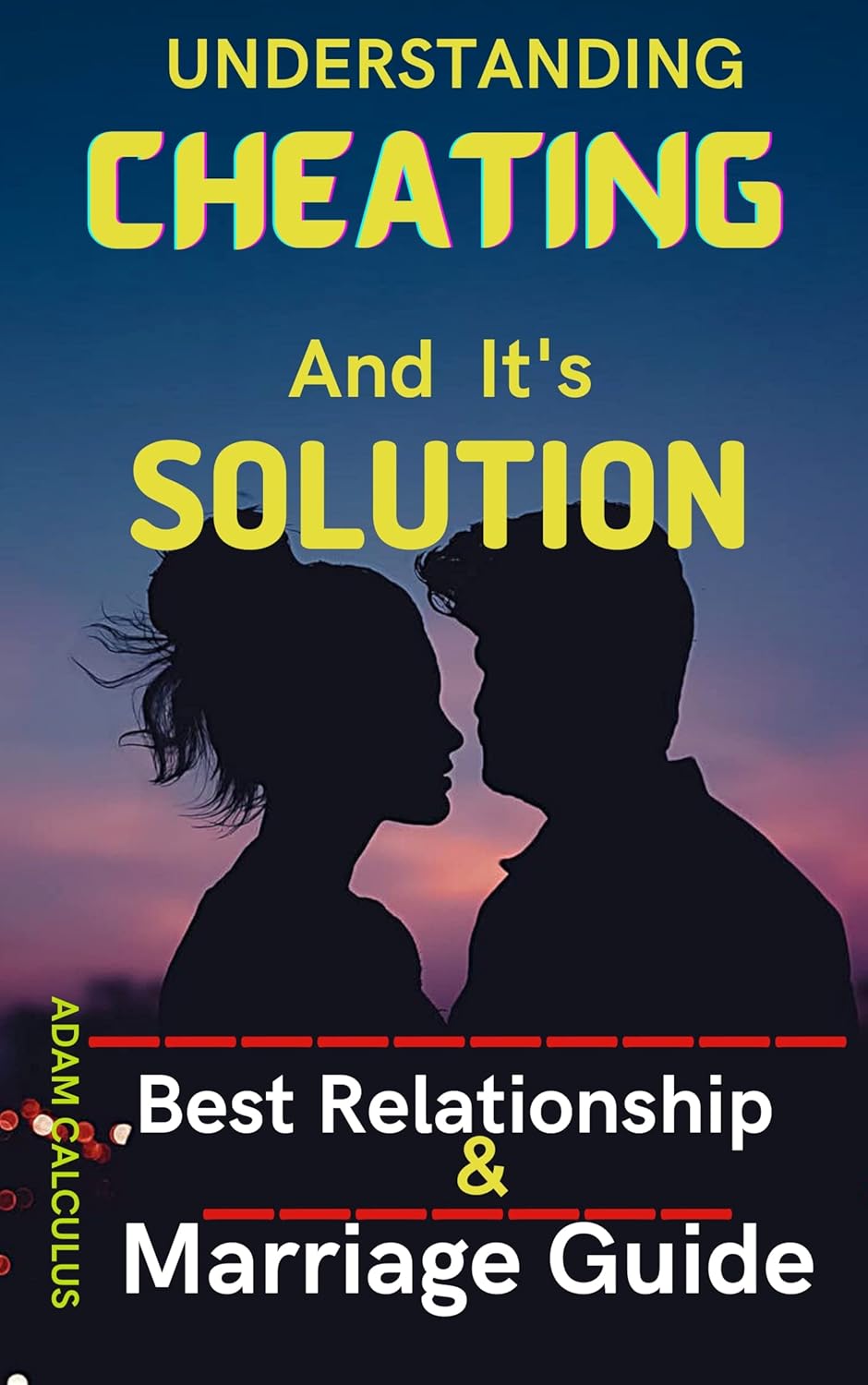 Understanding Cheating and It's Solution : Best Relationship/Marriage ...