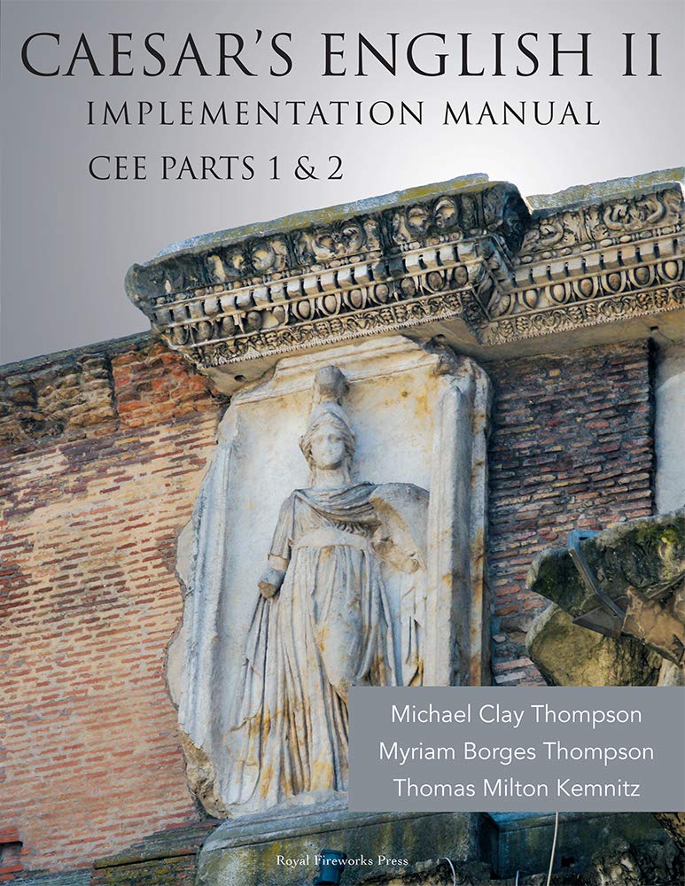 Caesar's English II: Classical Education Edition: Implementation Manual ...
