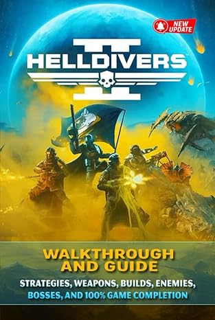 Amazon.com: HELLDIVERS 2 Complete Guide & Walkthrough (Fully Updated): Strategies, Weapons ...