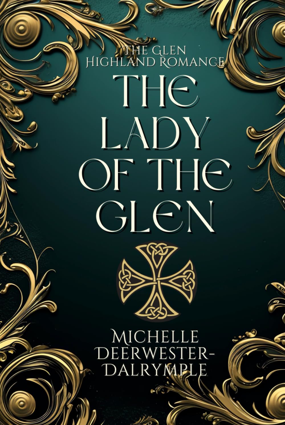 The Lady of the Glen: A Steamy Medieval Highlander Historical Romance ...