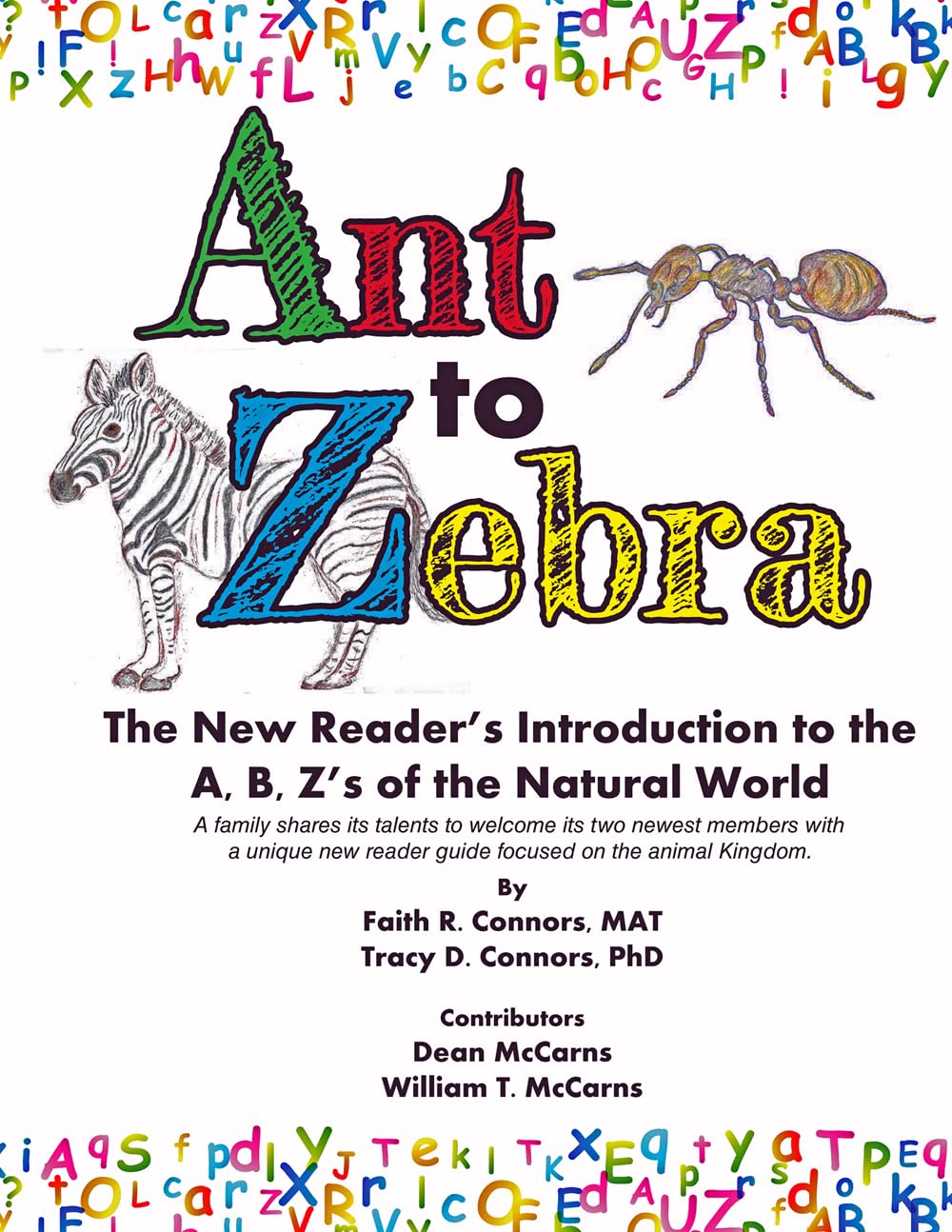 Amazon.com: Ant to Zebra: The New Reader’s Introduction to the A, B, Z ...