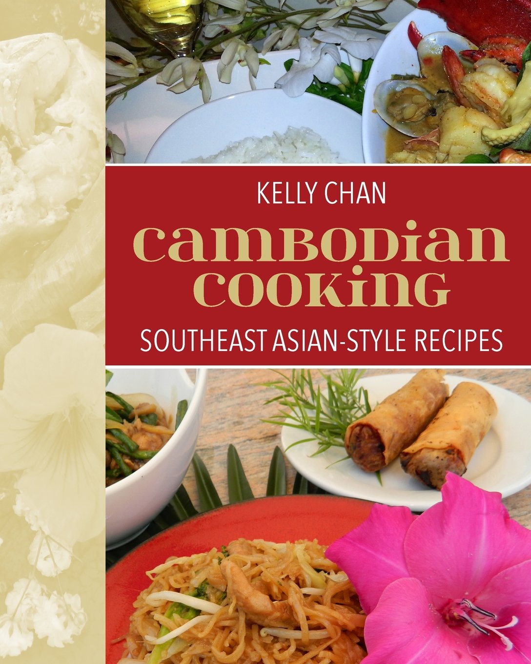 Amazon.com: Cambodian Cooking, Southeast Asian-Style Recipes (1 ...
