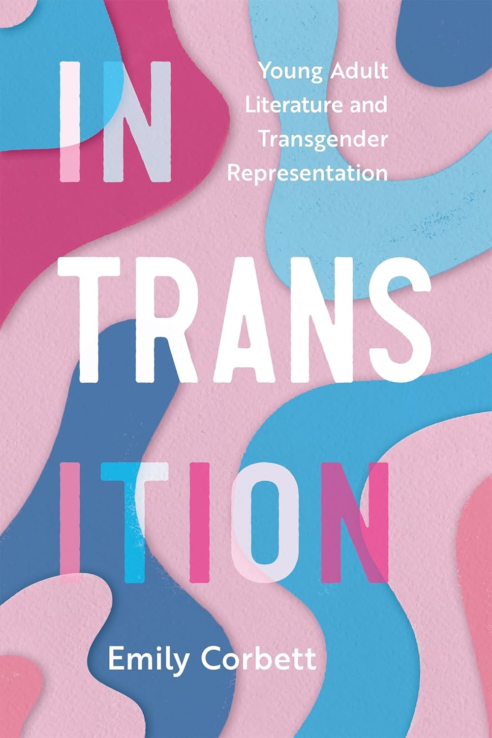Amazon.com: In Transition: Young Adult Literature and Transgender ...