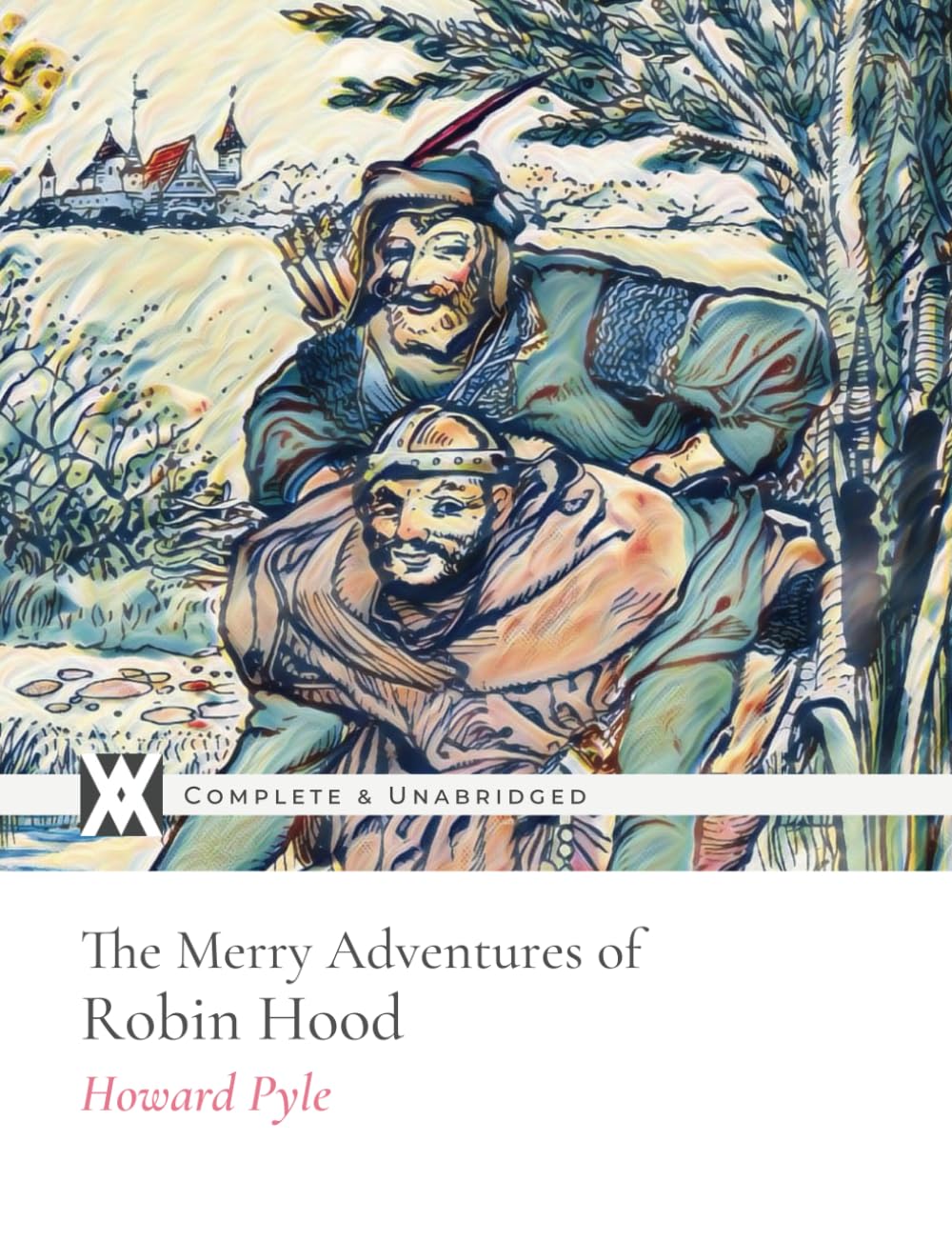 The Merry Adventures of Robin Hood: With 70 Original Illustrations by ...