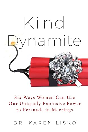 Amazon.com: Kind Dynamite: Six Ways Women Can Use Our Uniquely ...