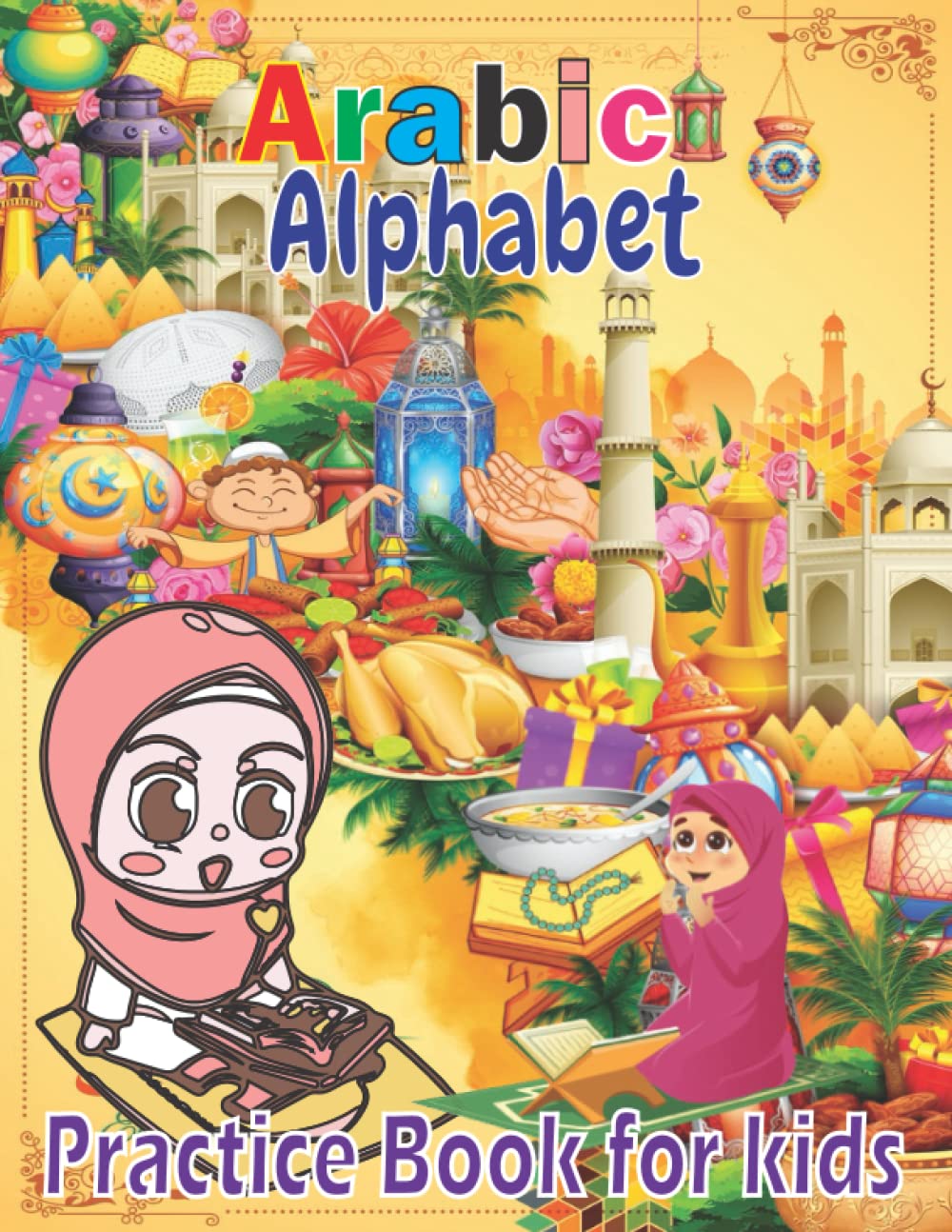 Buy Arabic Alphabet practice Book For kids: Alif baa Arabic Alphabet ...