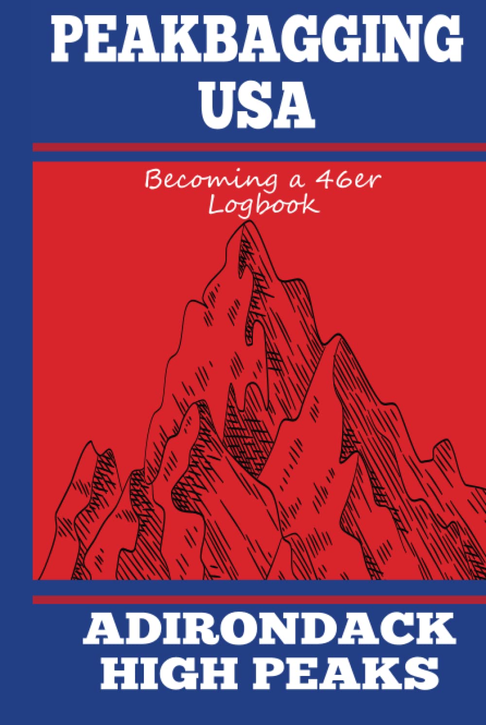 Peakbagging USA Adirondack High Peaks logbook: Create a personal record ...