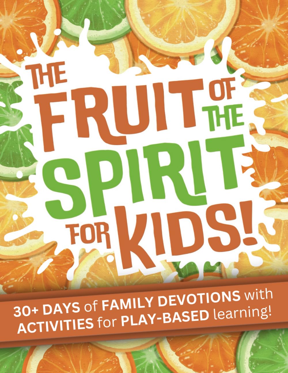 The Fruit of the Spirit for Kids!: Hamilton, Nathan: 9798334664708 ...