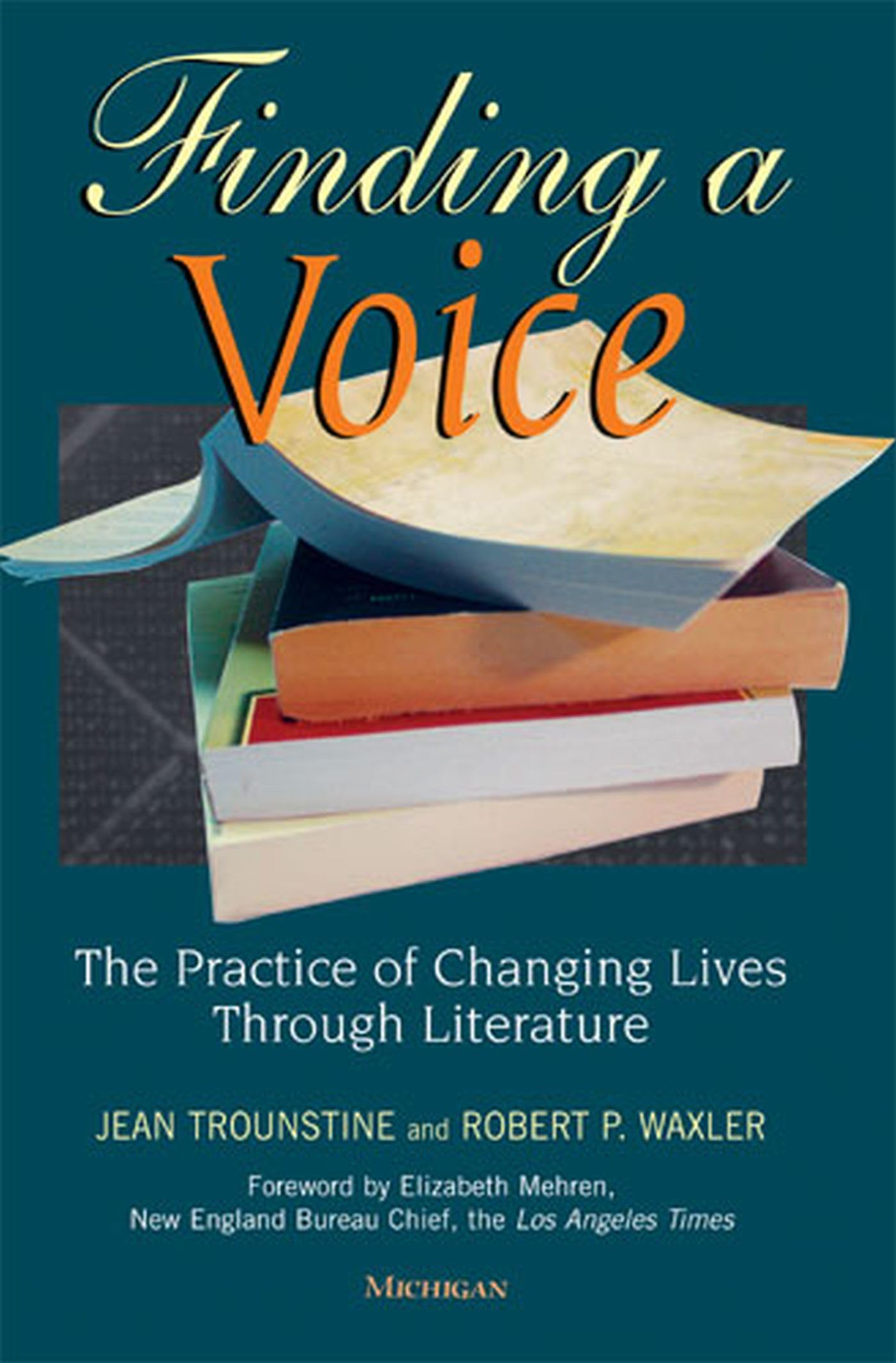Finding a Voice: The Practice of Changing Lives through Literature ...