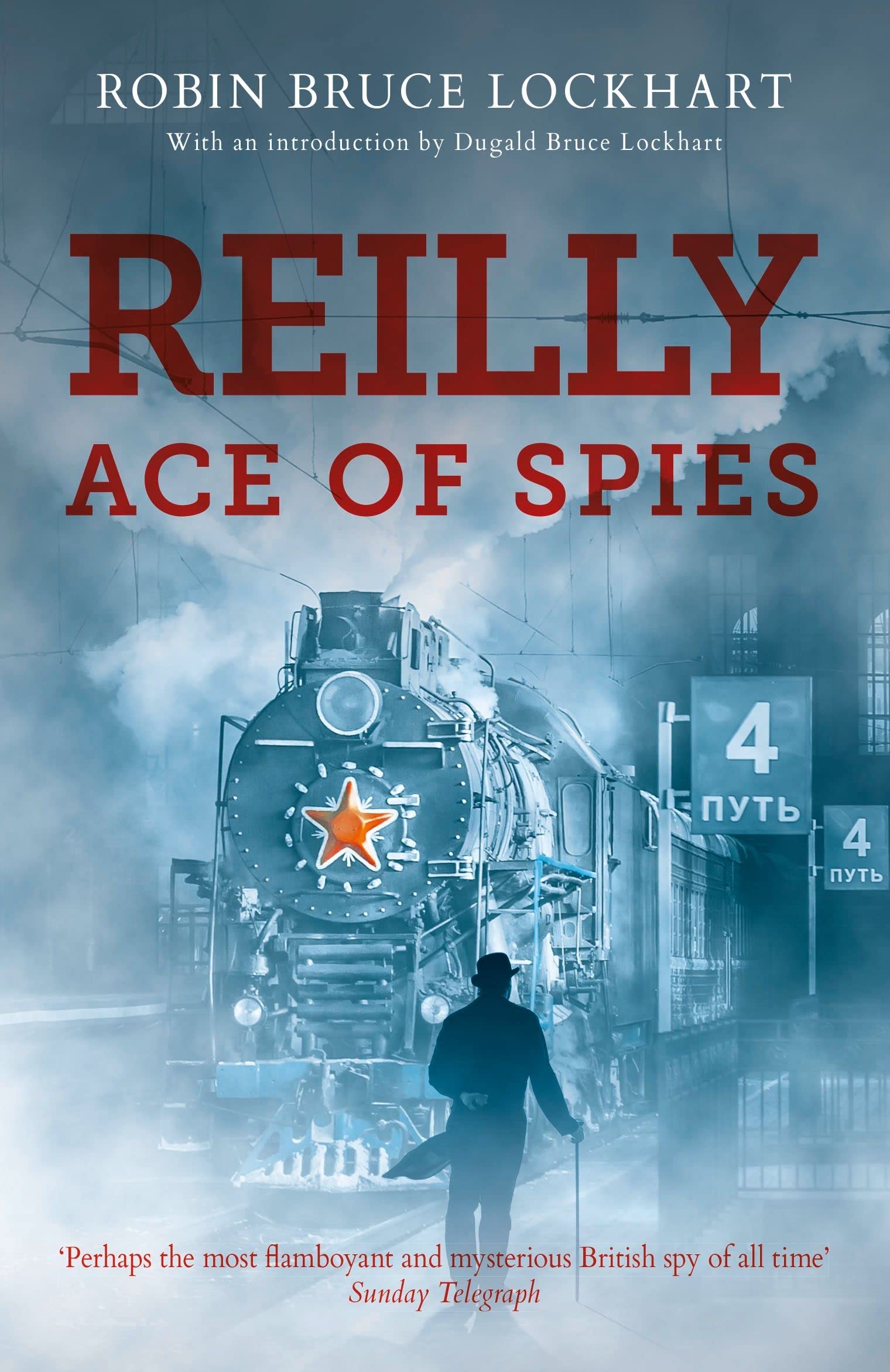 REILLY ACE OF SPIES: Robin Bruce-Lockhart: 9781739966089: Amazon.com: Books
