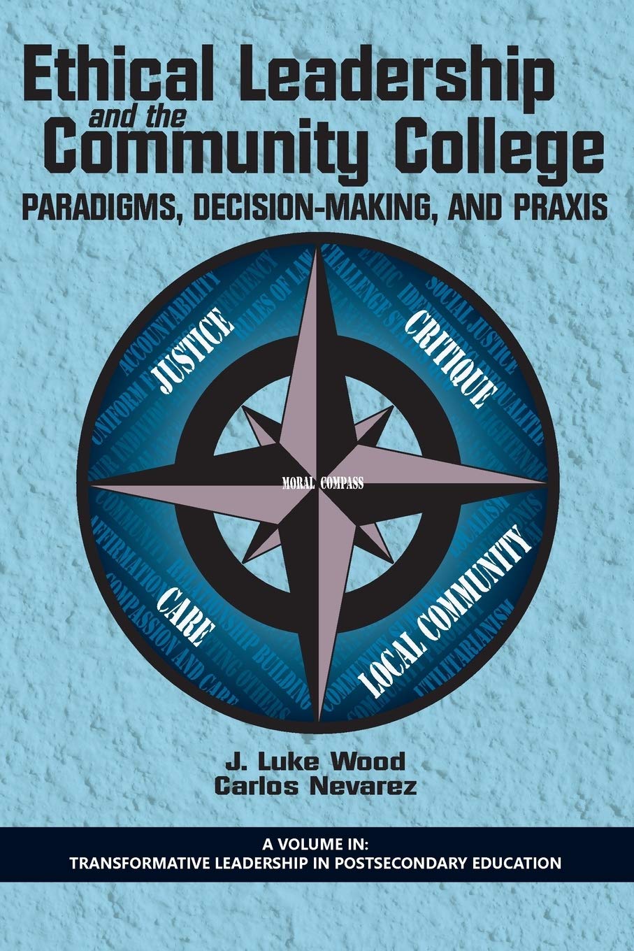 Ethical Leadership and the Community College: Paradigms, Decision ...