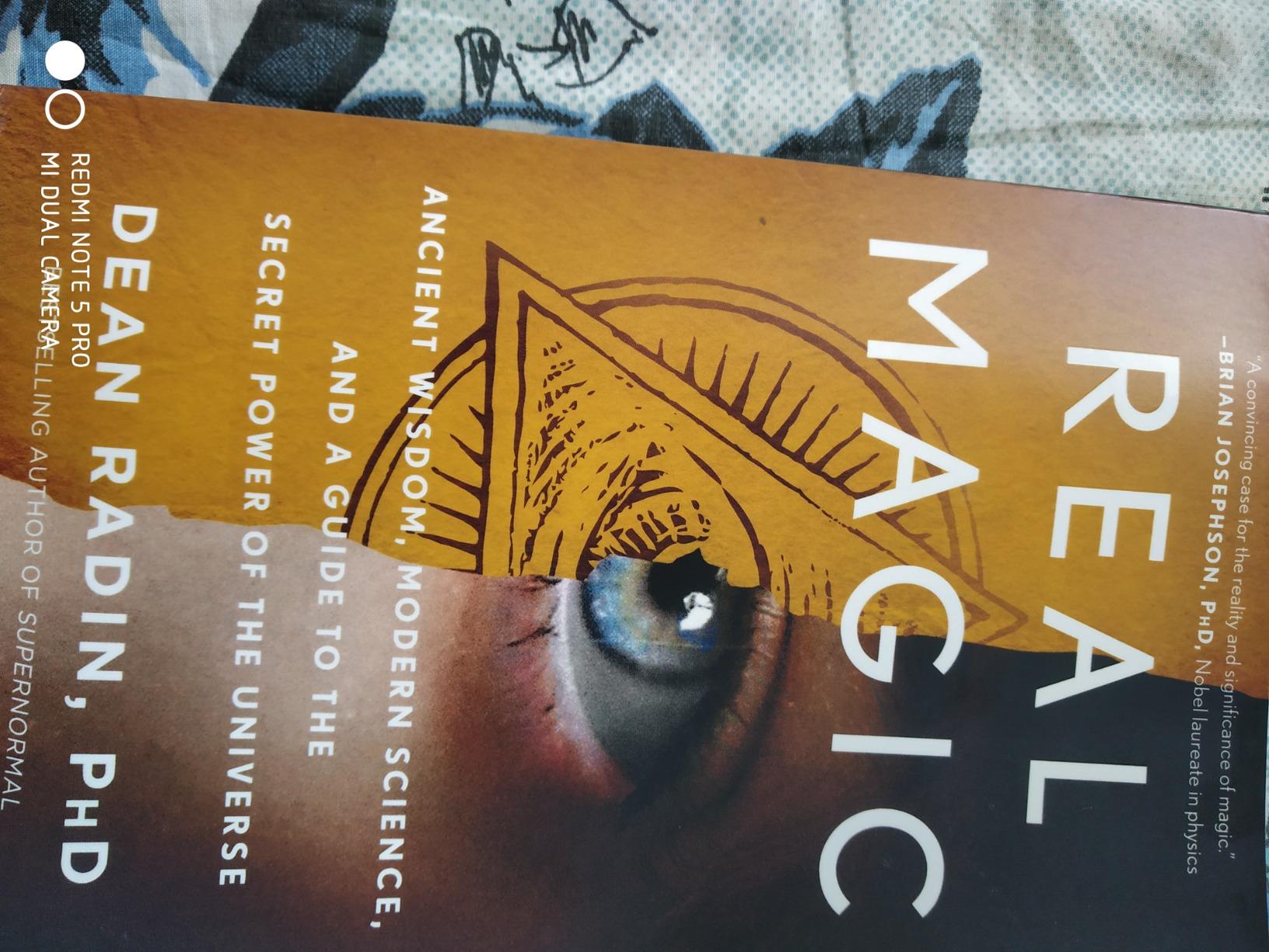 Real Magic: Ancient Wisdom, Modern Science, and a Guide to the Secret ...