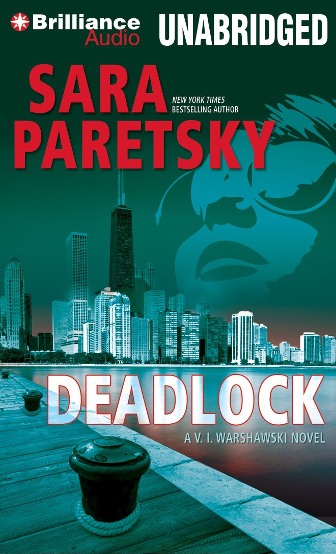 Deadlock (V. I. Warshawski Series, 2): Paretsky, Sara, Ericksen, Susan: 9781455848126: Amazon ...