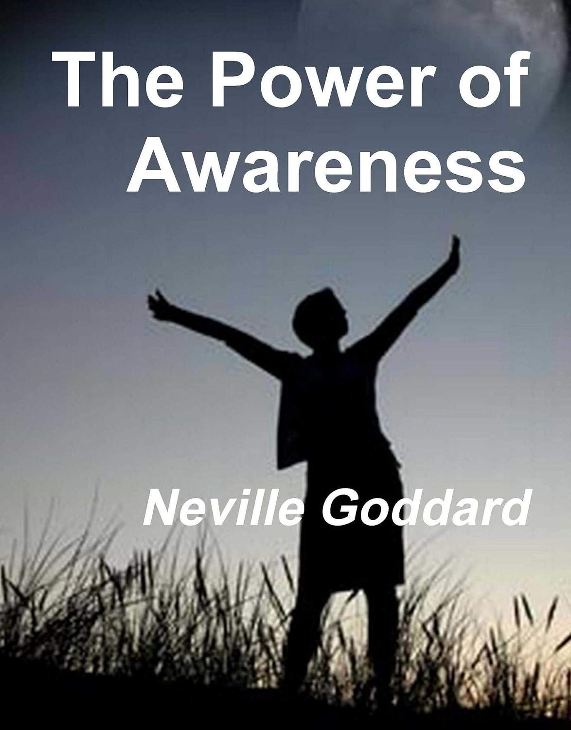 The Power of Awareness: Move from Desire to Wishes Fulfilled - Kindle ...