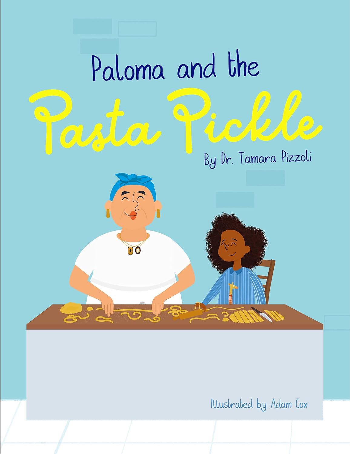 Paloma and the Pasta Pickle - Kindle edition by Pizzoli, Tamara, Cox ...