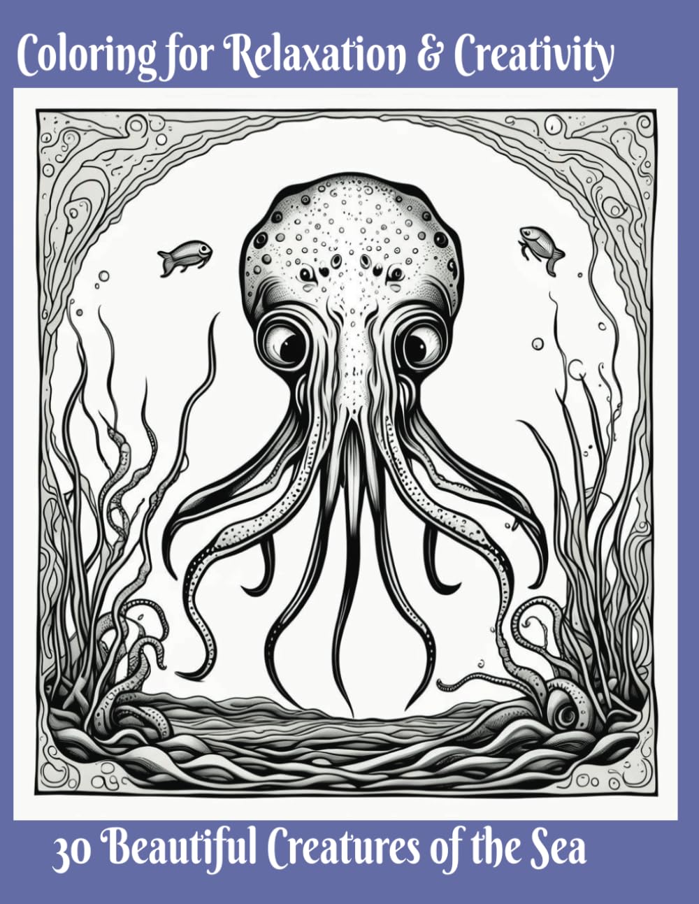 Amazon.com: Sea Creatures Coloring Book: 30 Beautiful Ocean Creatures for Stress Relief and ...