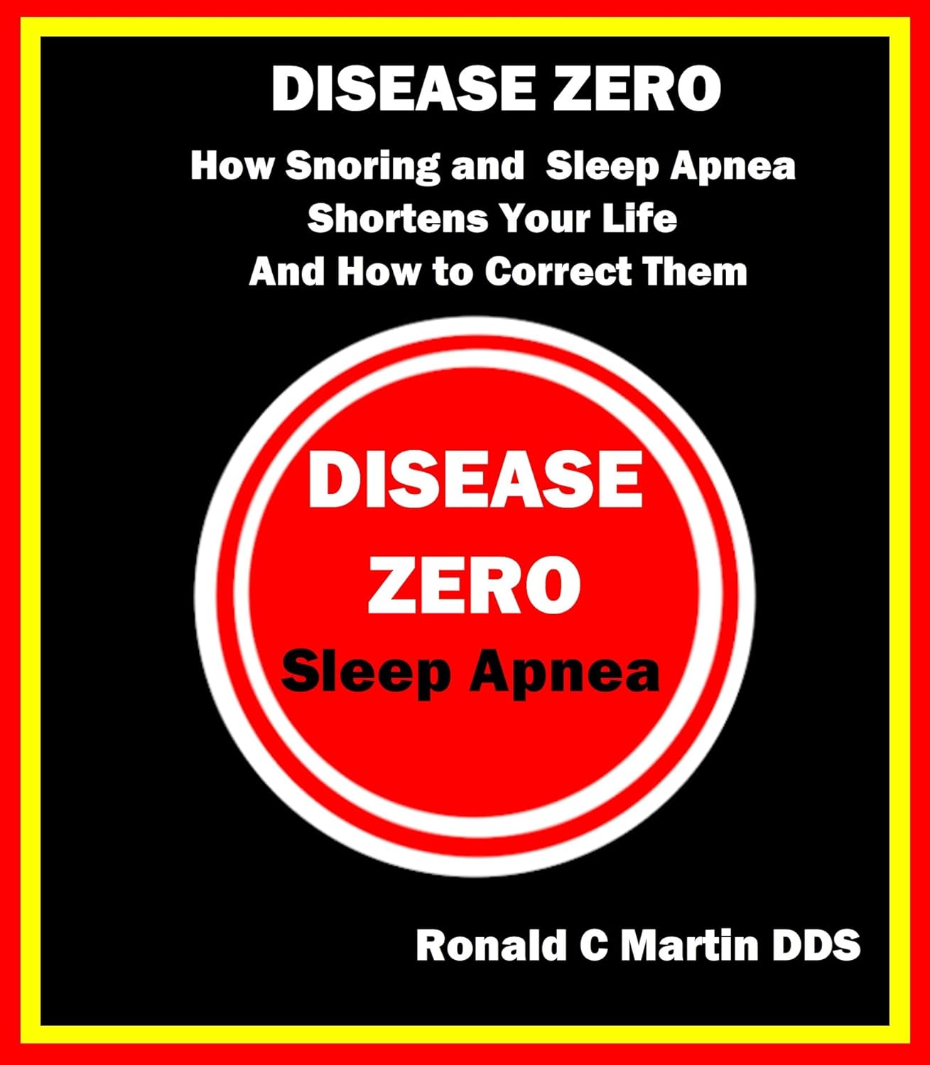 Amazon.com: Disease Zero: How Snoring and Sleep Apnea Shortens your ...