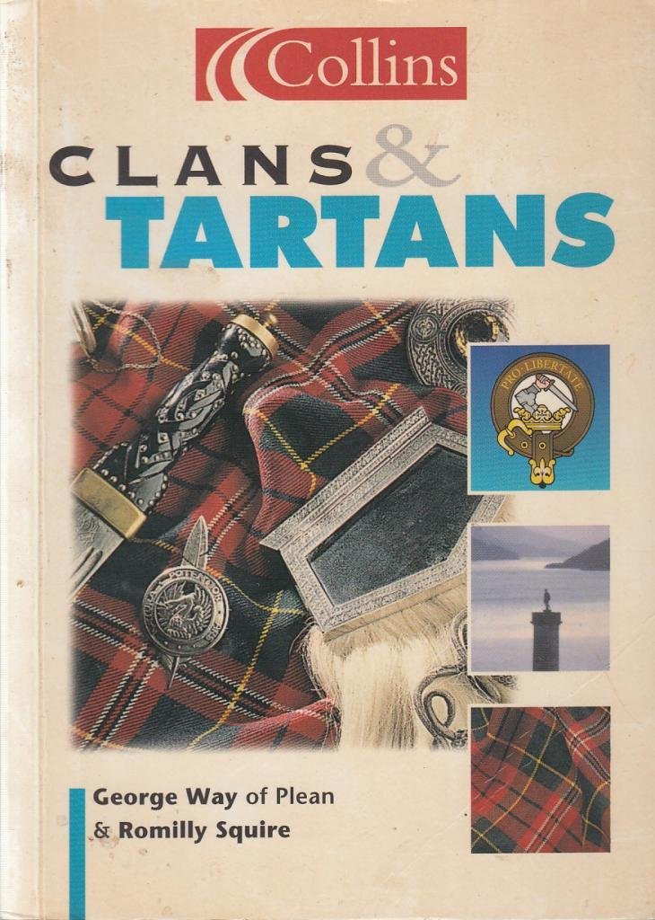 Clans & Tartans: Way, George, Squire, Romilly: 9780004725017: Amazon ...