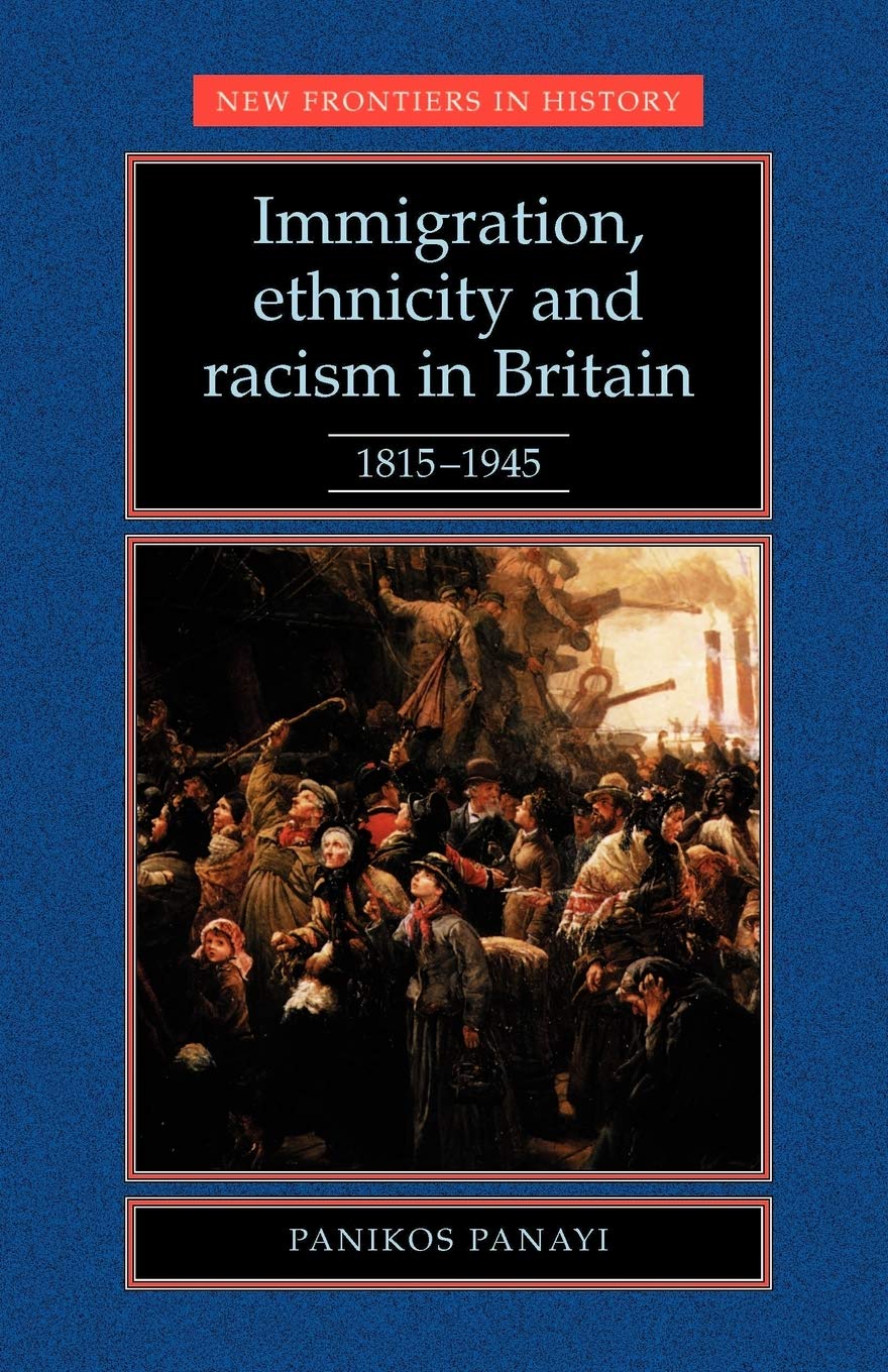 Amazon.com: Immigration, Ethnicity and Racism in Britain 1815–1945: ...