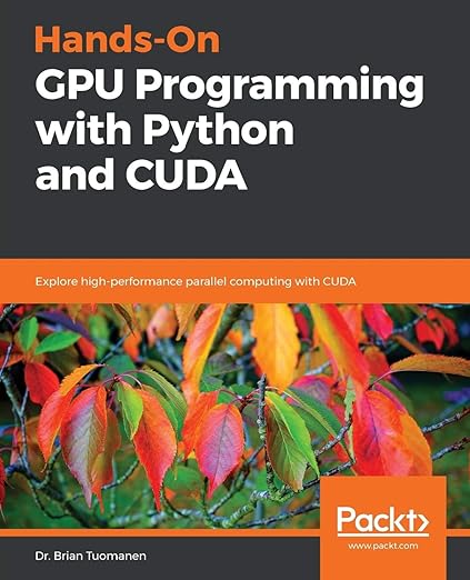 Amazon Hands On Gpu Programming With Python And Cuda Explore High