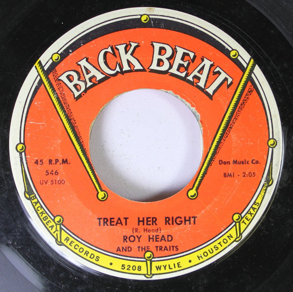 Roy Head and the Traits 45 RPM Treat her Right / So Long, My love ...