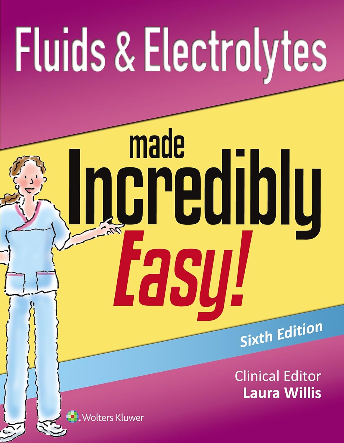 Fluids & Electrolytes Made Incredibly Easy! (Incredibly Easy! Series ...