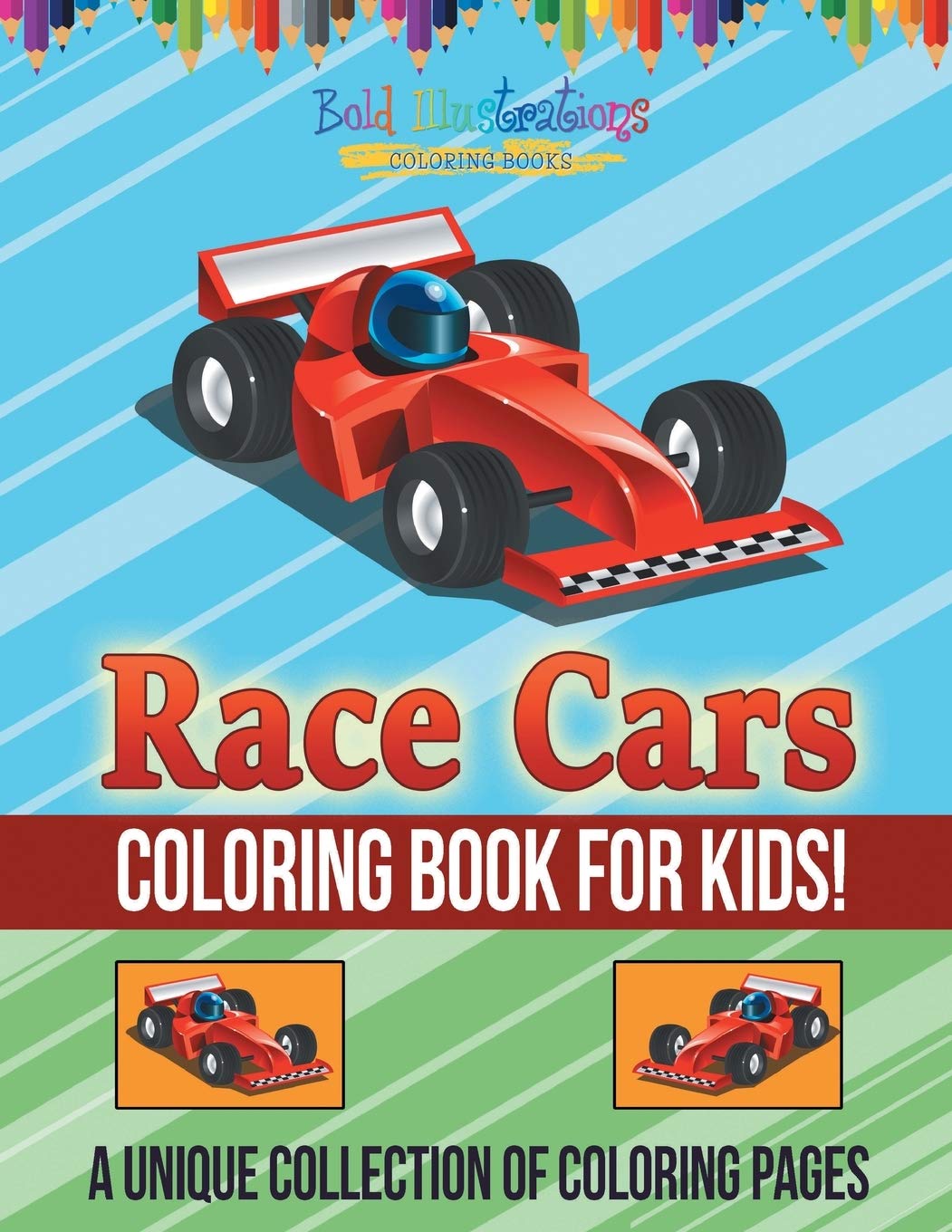 Race Cars Coloring Book For Kids! A Unique Collection Of Coloring Pages ...