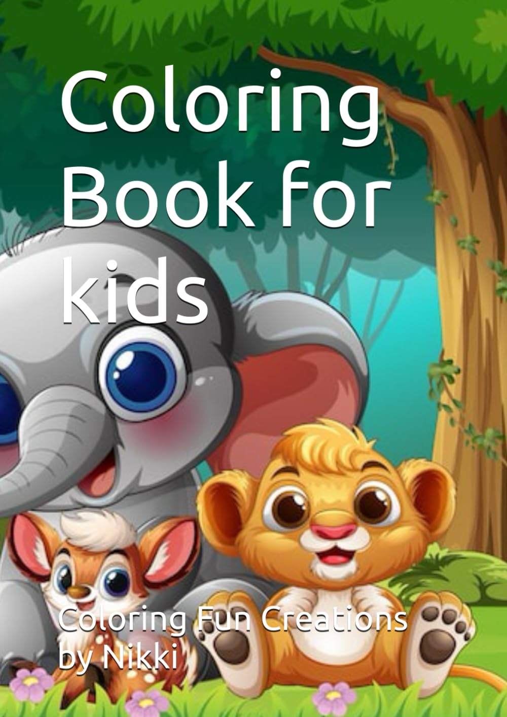 Coloring Book for kids: by Nikki, Coloring Fun Creations: 9798243621052 ...