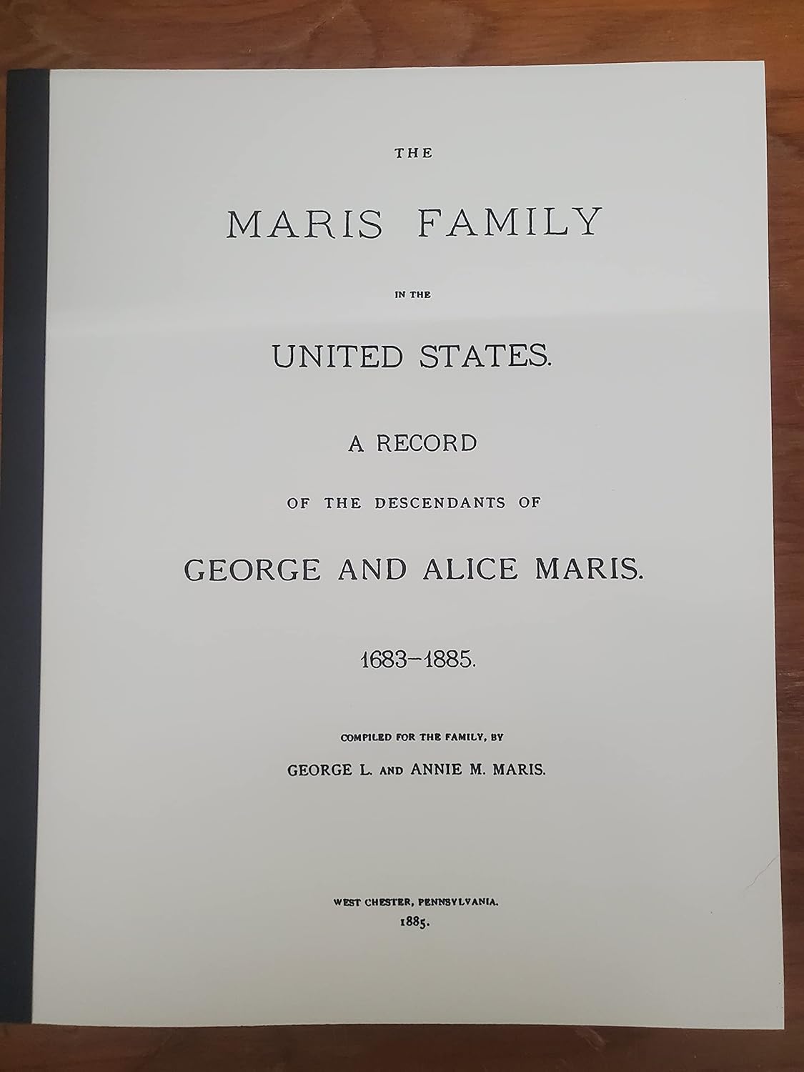 THE MARIS FAMILY IN THE UNITED STATES: RECORD OF THE DESCENDANTS OF ...