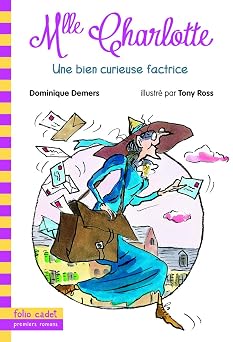 Amazon.fr - Mlle Charlotte, 3 : Une bien curieuse factrice - Demers ...