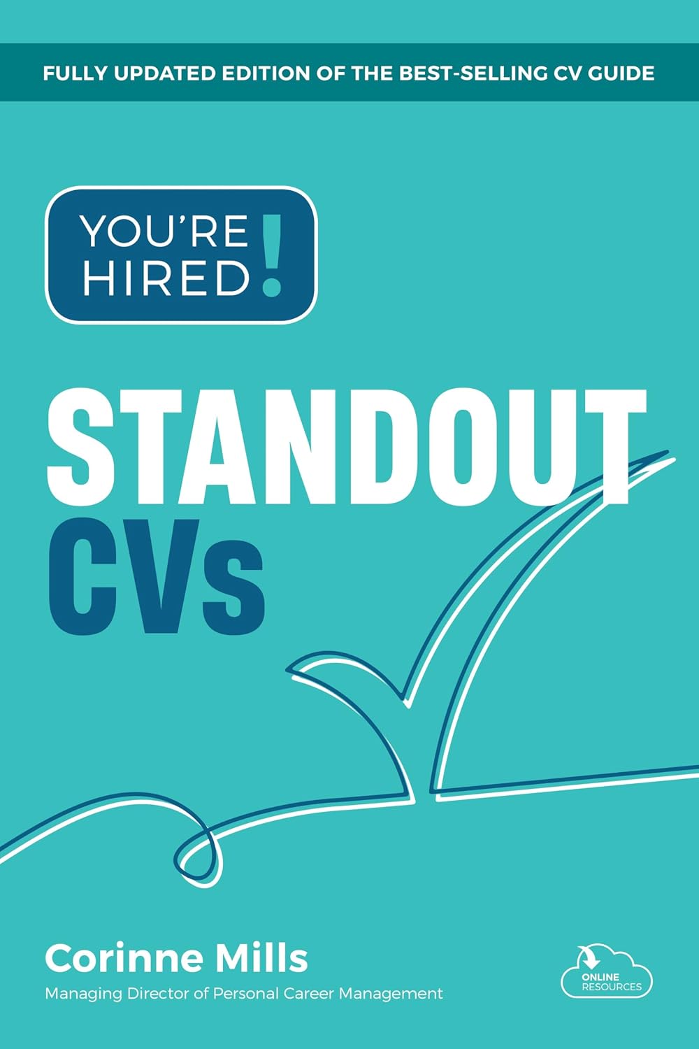 You're Hired! Standout CVs eBook : Mills, Corinne: Amazon.co.uk: Kindle ...