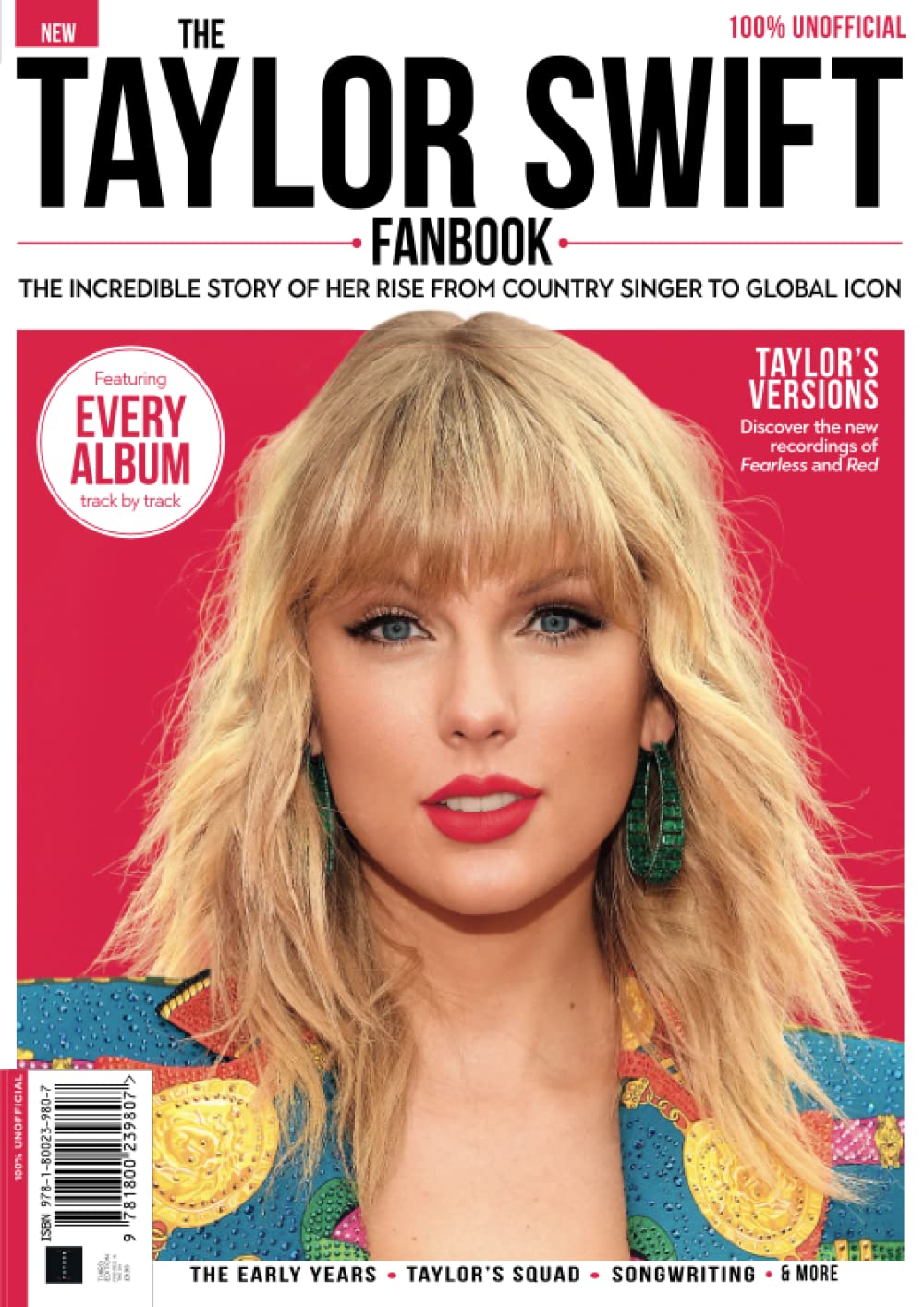 The Taylor Swift Fanbook: THE INCREDIBLE STORY OF HER RISE FROM COUNTRY ...
