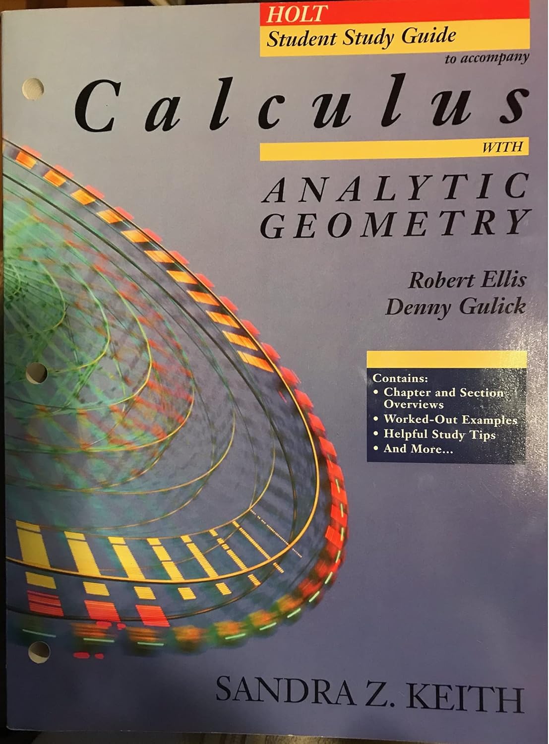 Student Study Guide Calculus with Analytic Geometry: Sandra Z. Keith ...