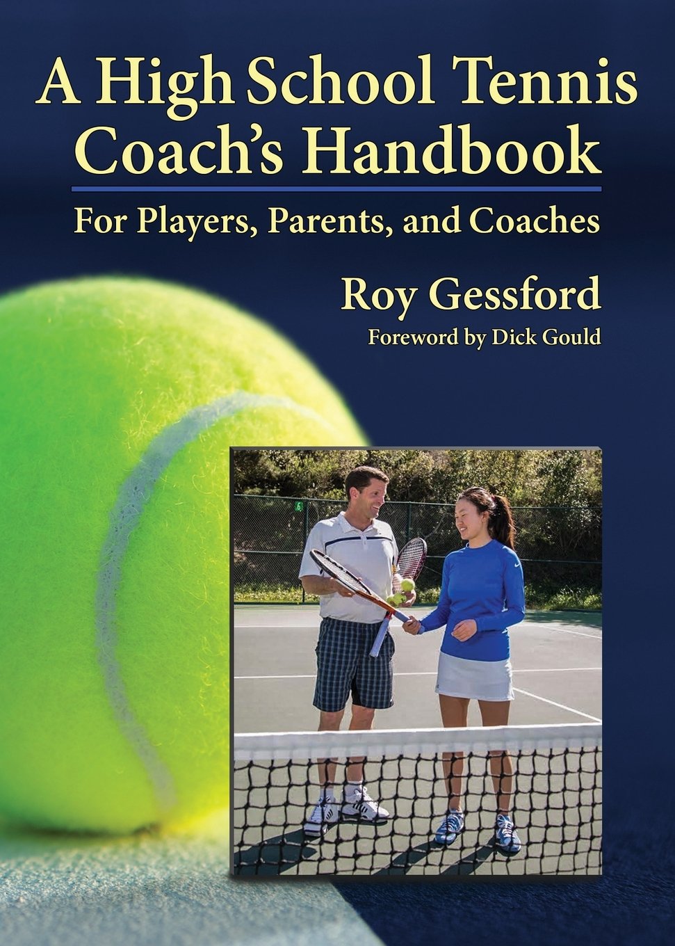 A High School Tennis Coach's Handbook: For Players, Parents, and ...