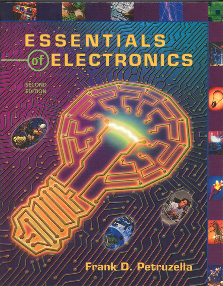 Essential of Electronics, 2nd Edition: Petruzella, Frank: 9780078210488 ...